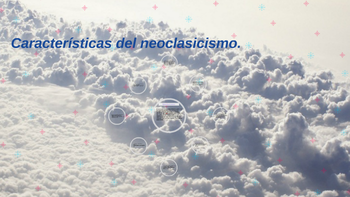 Caracteristicas del neoclasicismo. by Loren Cuenca on Prezi