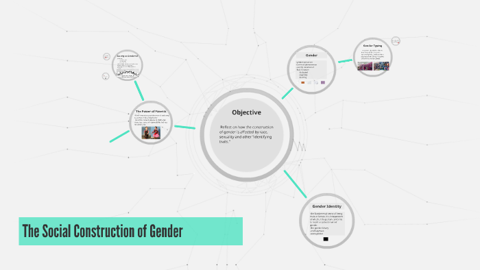 The Social Construction of Gender by Samantha Lee on Prezi