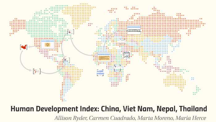 Human Development Index: China, Viet Nam, Nepal, Thailand by Marta Moreno on Prezi