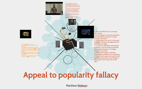 Appeal to popularity fallacy by Matthew Walwyn on Prezi