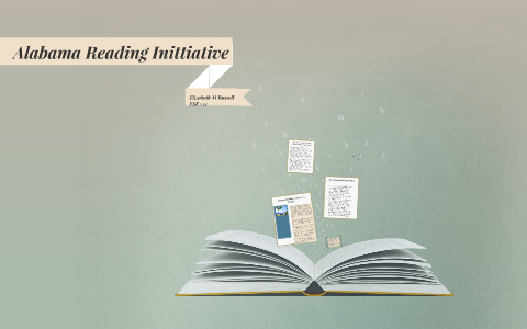 Alabama Reading Initiative by Elizabeth Russell on Prezi