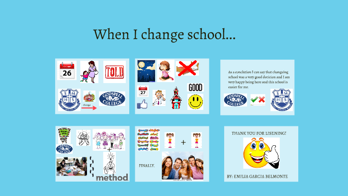 When I change school... by on Prezi