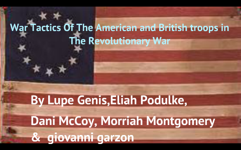 Tactics of American Revolutionary War by lupe geniz
