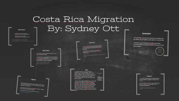 Costa Rica migration by sydney ott on Prezi