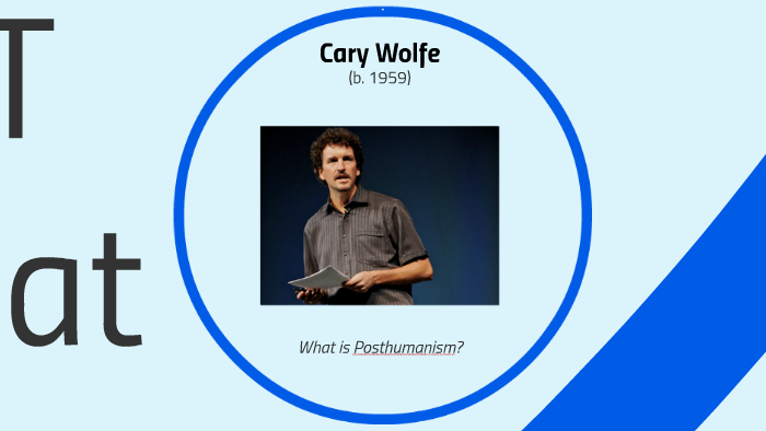 Cary Wolfe by Matt Spencer on Prezi