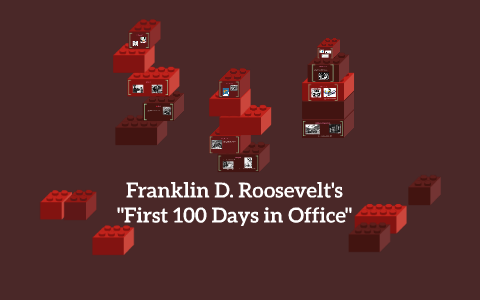 Franklin D. Roosevelt's "First 100 Days in Office" by Maddie Roberts