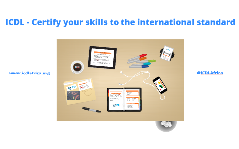 ICDL - Certify your skills to the international standard by ICDL Africa ...