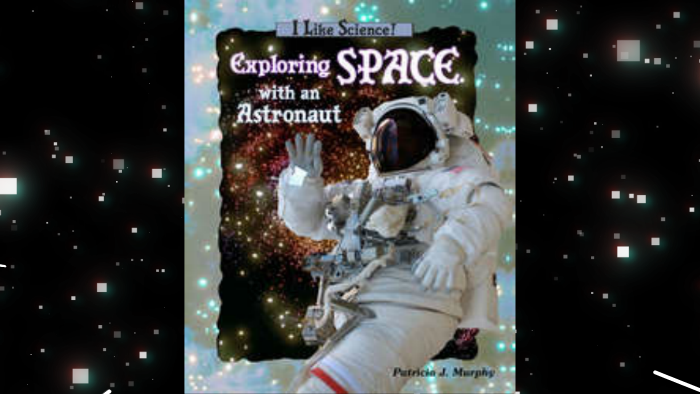 Exploring Space with an Astronaut - Reading Street 1-2 by Laura Shultz ...