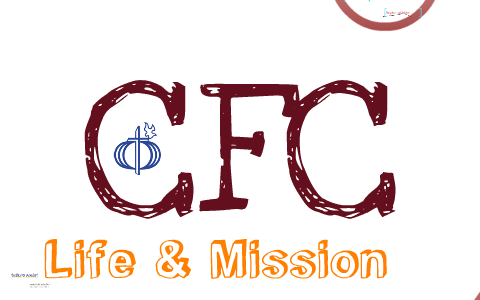 CFC CLP Talk 11: Life and Mission by Ed Cordero on Prezi