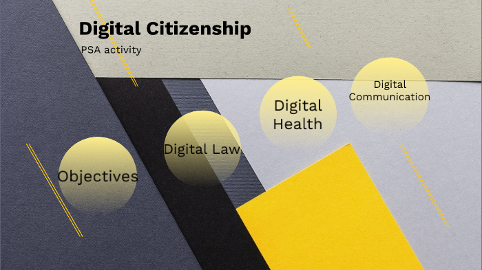 digital citizenship: PSA activity by joseph jimenez on Prezi