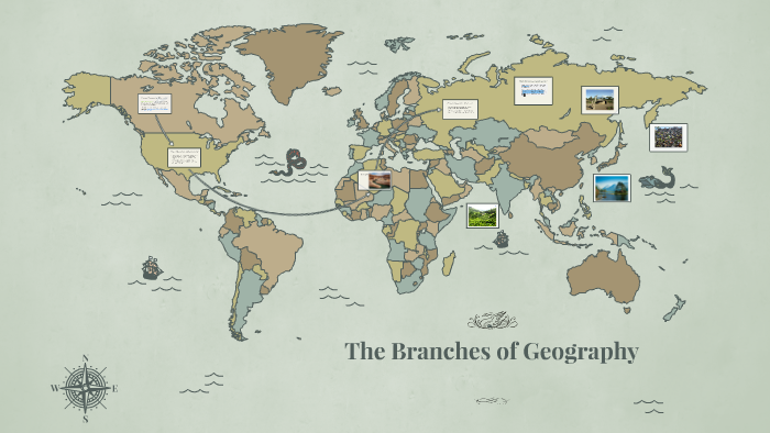 The Branches of Geography by Justin Rodak on Prezi