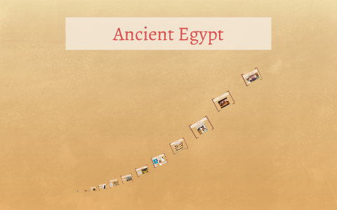 Ancient Egypt part 2 by Sydney Fournier on Prezi