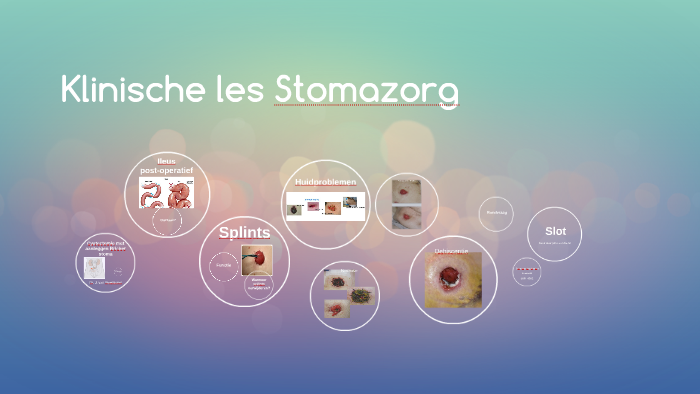 Klinische les Stomazorg by Stoma Verpleegkundige on Prezi