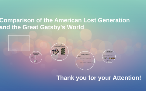 Comparison of the American Lost Generation and the Great Gat by Tammy ...