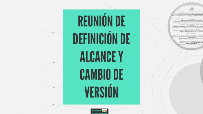 REUNIÓN DE DEFINICIÓN DE ALCANCE by Jorge Maldonado on Prezi