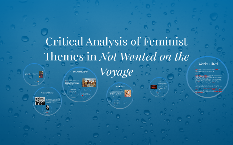 Feminist Themes of Not Wanted on the Voyage by Aidyn Kiddie on Prezi