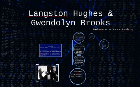 Langston Hughes and Gwendolyn Brooks by Anna Spaulding on Prezi