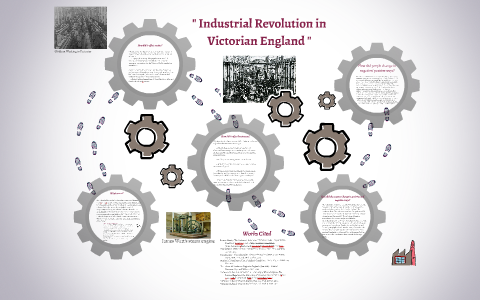 Industrial Revolution in Victorian England by aniliet martinez on Prezi