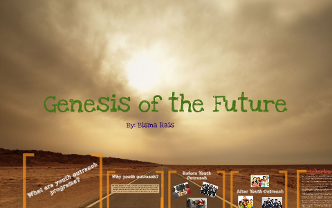 Genesis of the Future by Bisma Rais on Prezi