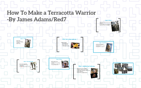 How To Make a Terracotta Warrior by James Adams on Prezi