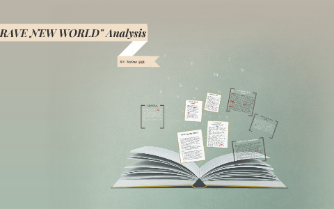 BRAVE NEW WORLD" Analysis by Thelma Ateh