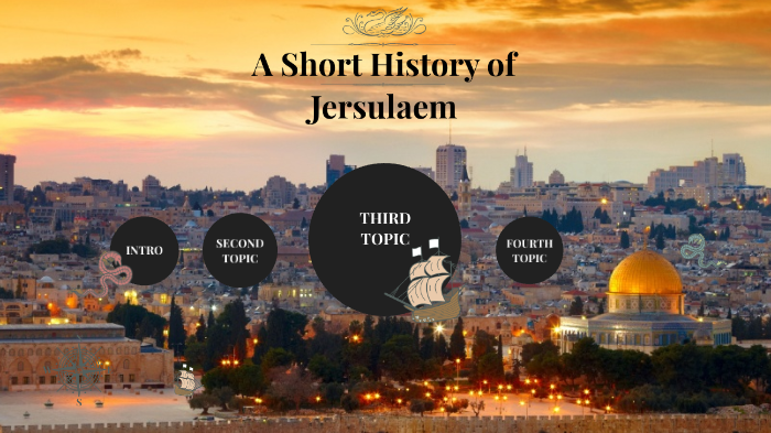 History of Jerusalem by Jake on Prezi