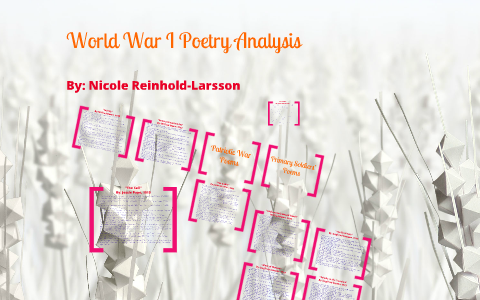 World War I Poetry Analysis by Nicole R-L on Prezi