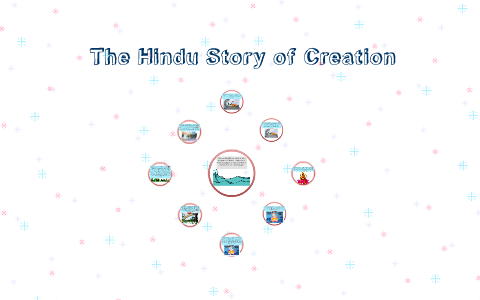 The Hindu Story of Creation by Becky Hutchens on Prezi