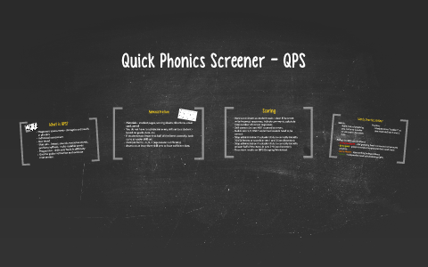 Quick Phonics Screener - QPS by Tami Wade on Prezi