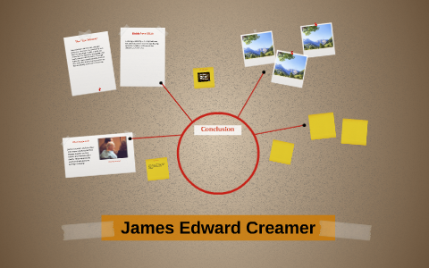James Edward Creamer by violet duffy on Prezi