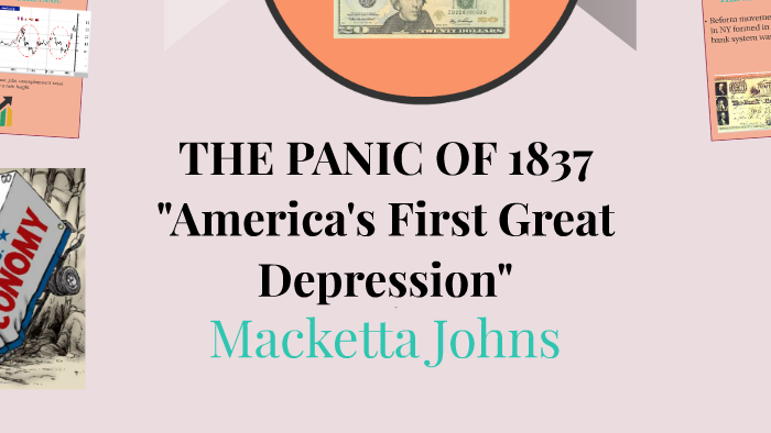 THE PANIC OF 1837 "America's First Great Depression by Macketta Johns ...