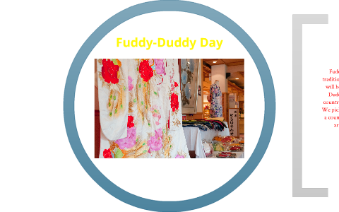 Fuddy-Duddy Day by SWAGGING CRAZY on Prezi