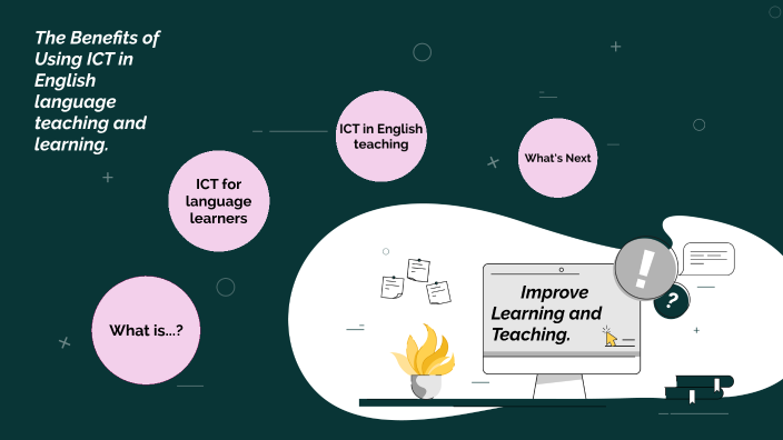 The Benefits of Using ICT in english language teaching and learning. by ...