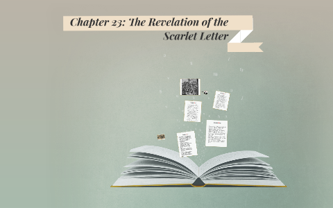 Chapter 23: The Revelation of the Scarlet Letter by Anjella Farmer on Prezi