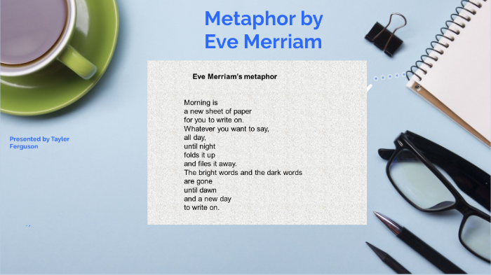 Metaphor by Eve Merriam by tayler ferguson on Prezi