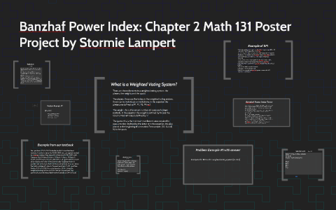 Banzhaf Power Index: Chapter 2 Math 131 Poster Project by St by Stormie ...