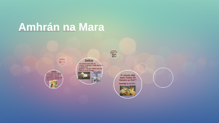 Amhrán na Mara by Niamh O' Mahoney on Prezi