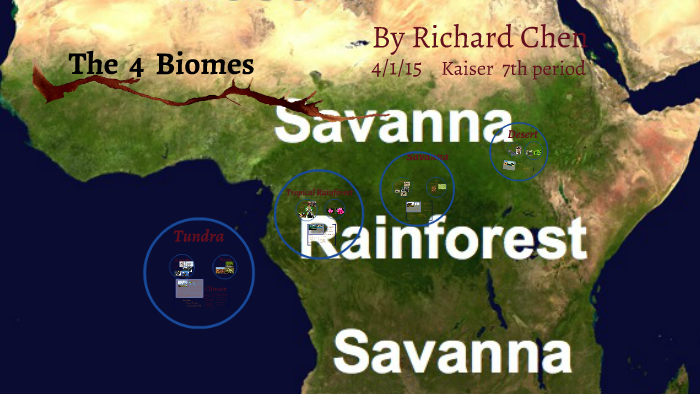 The 4 Biomes by richard chen on Prezi