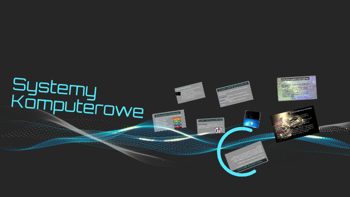 Systemy Komputerowe by daniel daniel on Prezi
