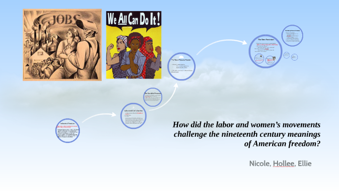 How did the labor and women’s movements challenge the ninete by Nicole ...
