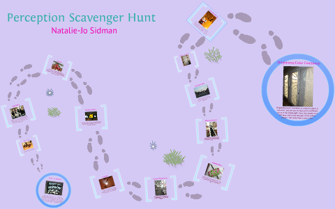 Perception Scavenger Hunt by Natalie-Jo Sidman on Prezi