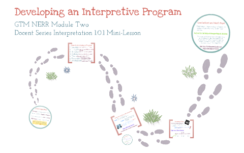 Developing an Interpretive Program by GTM Education on Prezi