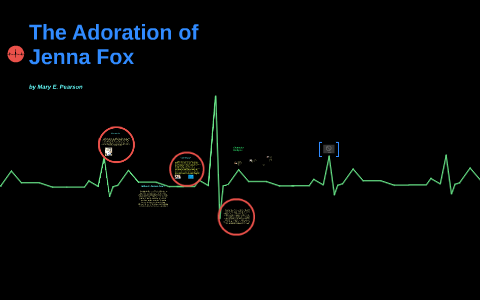 The Adoration of Jenna Fox by Angel Fontana on Prezi