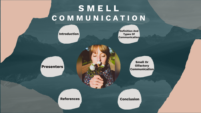 Smell Communications by Utkay Erdoğan on Prezi