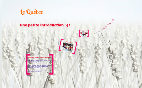 Le Québec et les Québécois by Amélie Hubert-Rouleau on Prezi