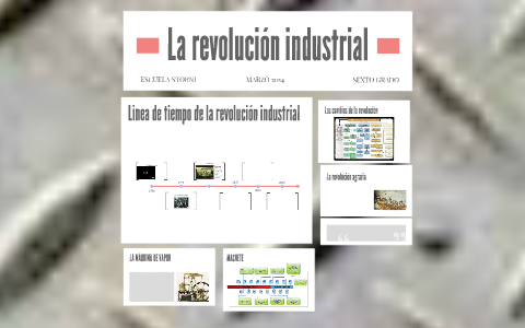 La revolución industrial by gaby carbone on Prezi