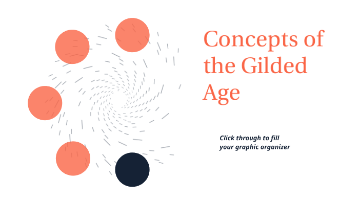 Concepts of the Gilded Age by James Schanzer on Prezi