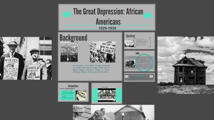 The Great Depression: African Americans by Garriona Lucas on Prezi