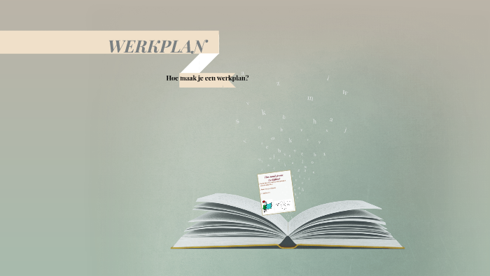 Hoe maak je een werkplan? by char laurent on Prezi