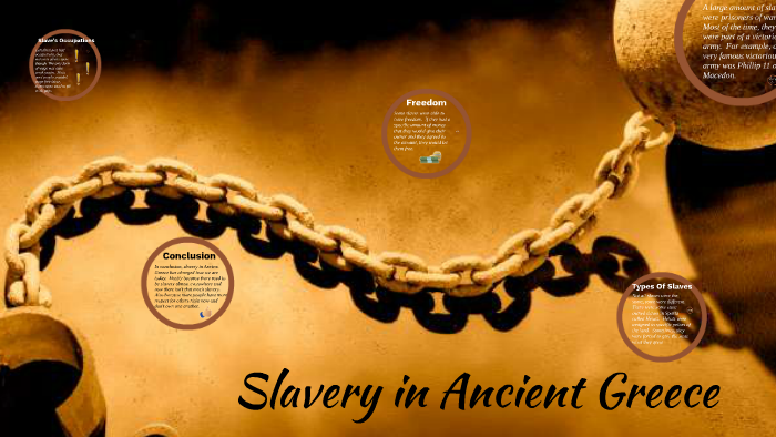 Slavery in Ancient Greece by Katherine Jozwiak on Prezi